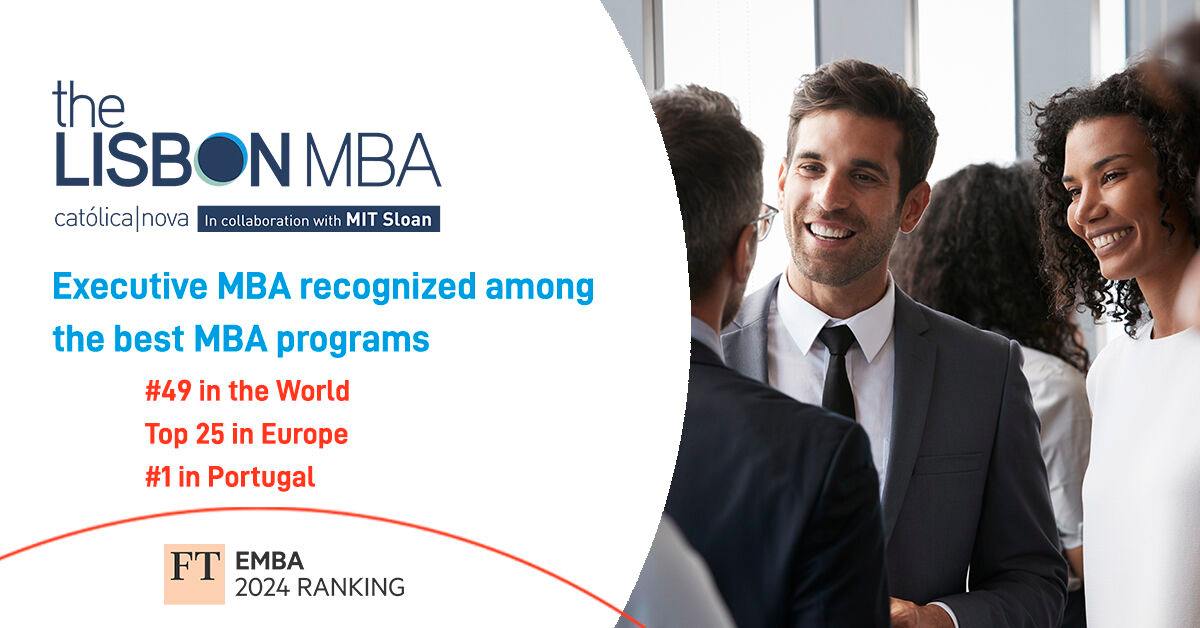FT EMBA Ranking 2024: The Lisbon MBA Católica | Nova Reaches Top 50 ...