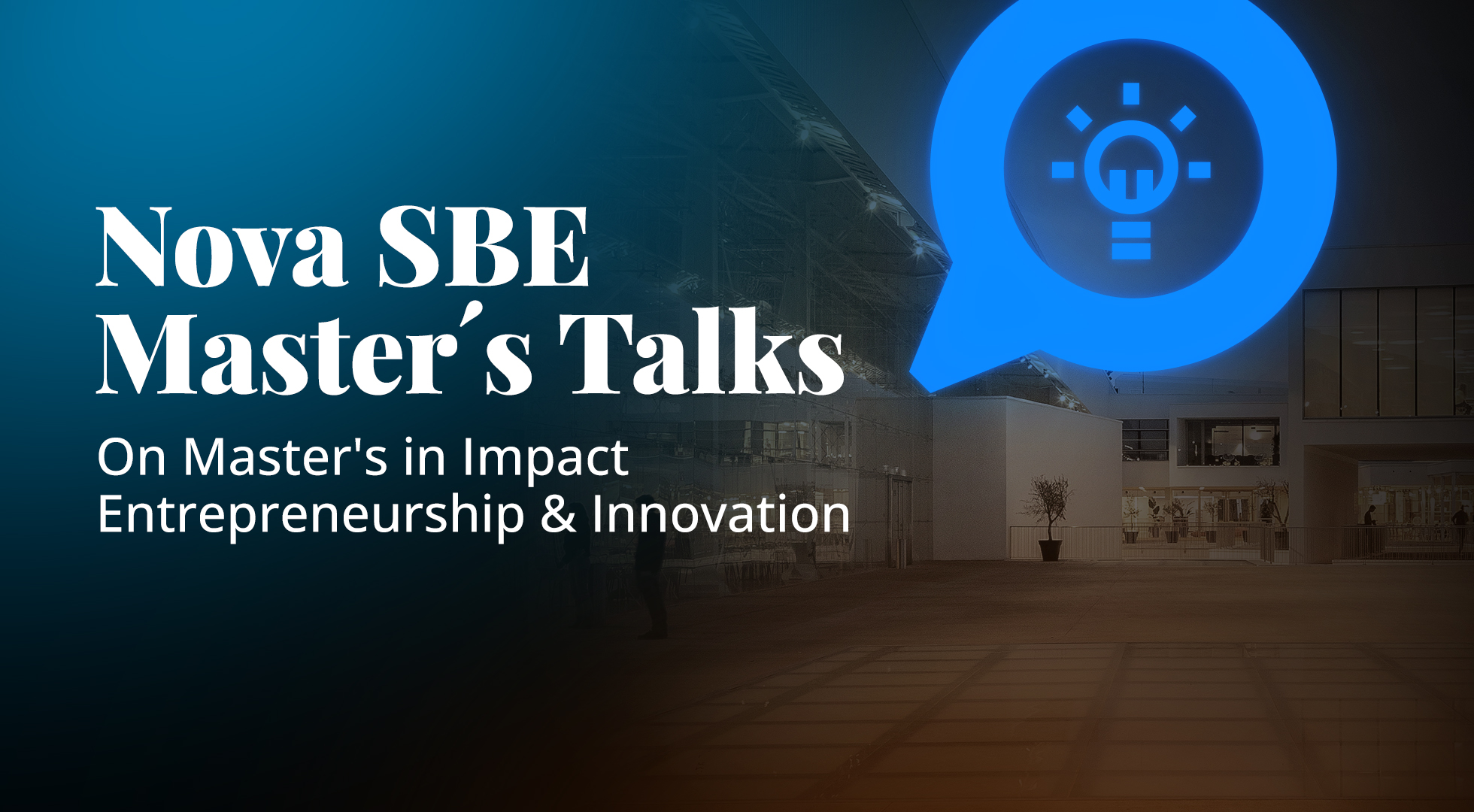 Nova SBE Master's Talks on Master's in Impact Entrepreneurship & Innovation
